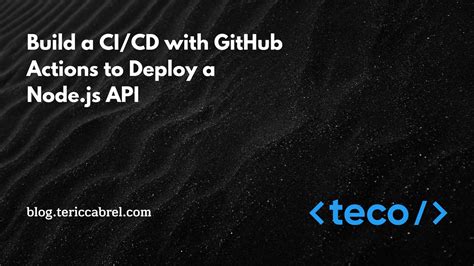 Build A Cicd With Github Actions To Deploy A Nodejs Api