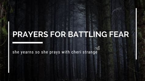 Prayers For Battling Fear Podcast Cheri Strange She Yearns Christian Speaker And Author