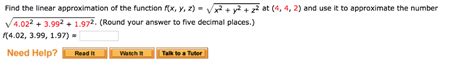 Solved Find The Linear Approximation Of The Function Fx Y