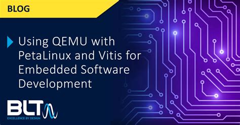 Using QEMU With PetaLinux And Vitis For Embedded Development