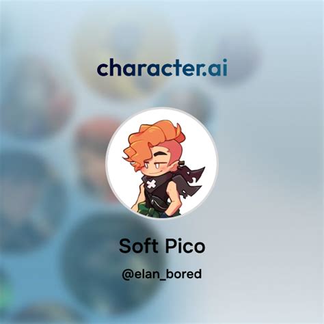 Chat With Soft Pico Character Ai Personalized AI For Every Moment Of Your Day