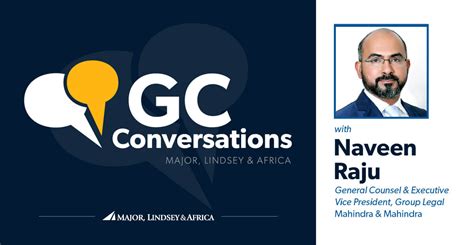 Gc Conversation Naveen Raju General Counsel And Evp Legal Mahindra And Mahindra