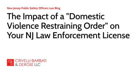 The Impact Of A Domestic Violence Restraining Order On Your Nj Law