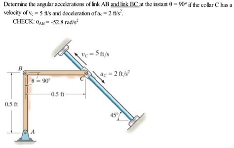 solved determine the angular accelerations oflink ab and