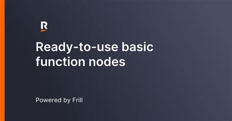Ready To Use Basic Function Nodes