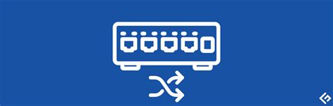 Best Port Gigabit Switches To Set Up Your Network Geekflare