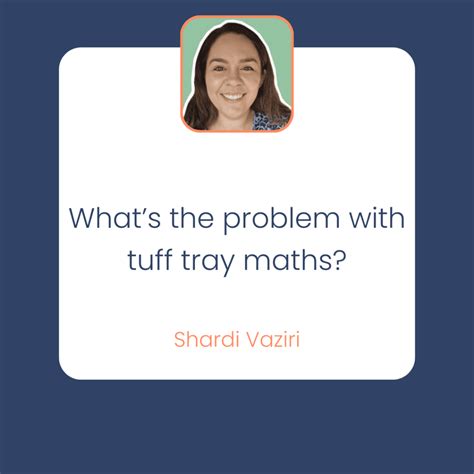 Whats The Problem With Tuff Tray Maths