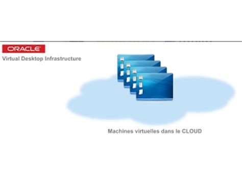Logiciel Open Source De Virtualisation Oracle Vdi Contact Teclib