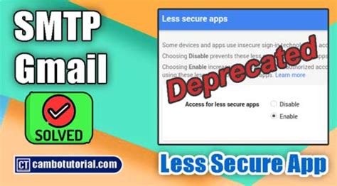 Cambotutorial Solved Gmail Smtp Less Secure App No Longer Support