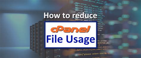 How To Reduce File Usage In Cpanel 9 Methods
