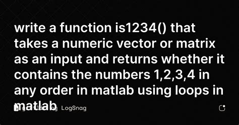 Gistlib Write A Function Is1234 That Takes A Numeric Vector Or