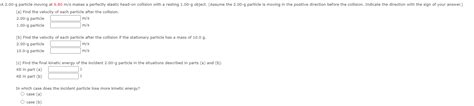 Solved A Find The Velocity Of Each Particle After The Chegg Com