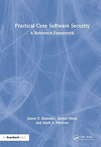 Practical Core Software Security A Reference Framework Finelybook