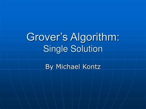 Ppt Grovers Algorithm Single Solution Powerpoint Presentation Free