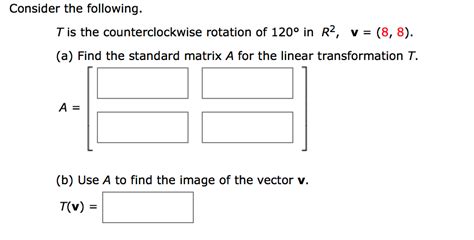 Solved Consider The Following T Is The Counterclockwise Chegg