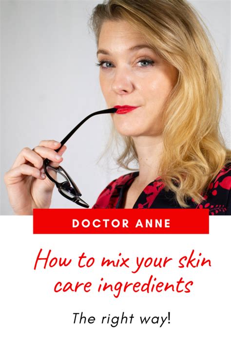 Combining Skincare Ingredients The Right Way Ask Doctor Anne
