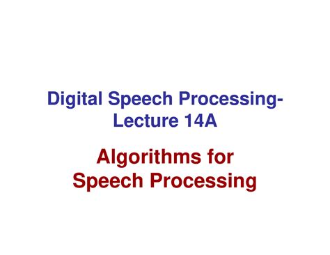 Speech Processing Of Algorithms Lecture Slides 700 800 Docsity