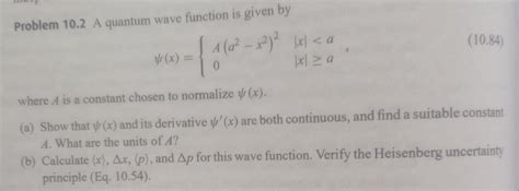 Solved Problem A Quantum Wave Function Is Given By Chegg