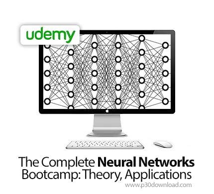 دانلود Udemy The Complete Neural Networks Bootcamp Theory