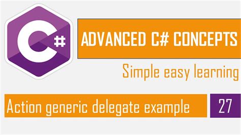 Action Delegates Example In C Generic Delegates In C C Bangla Tutorial Advanced C