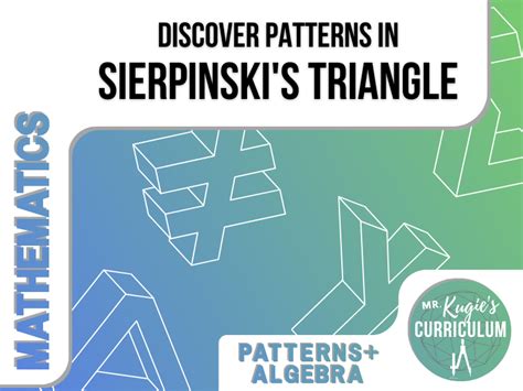 Discover Patterns In Sierpinski S Triangle Teaching Resources