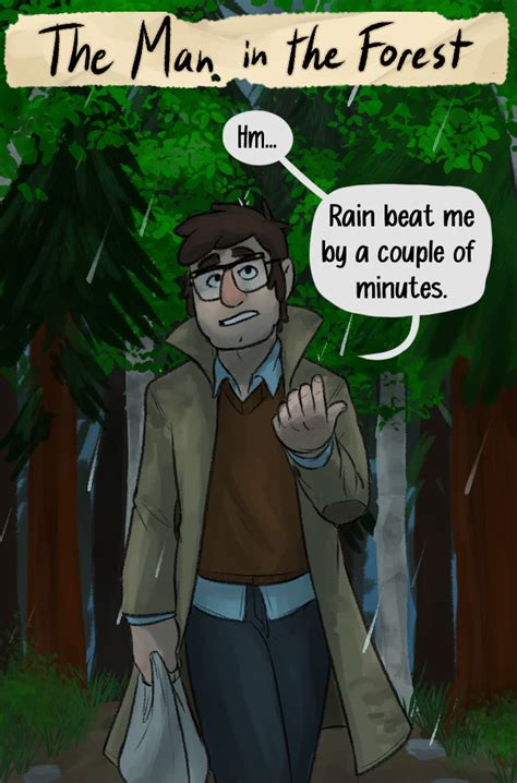 Chapter 1 The Man In The Forest One Strange Being Meets Another Please Lemme Know What