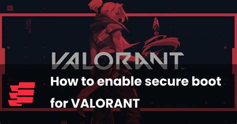 How To Enable Secure Boot For Valorant Esportsgg
