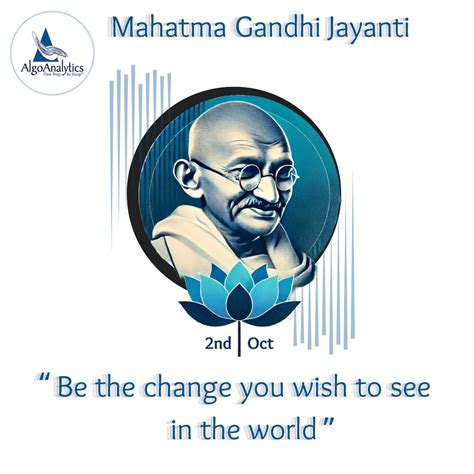 Gandhijayanti Algoanalytics Inspiration Algoanalytics
