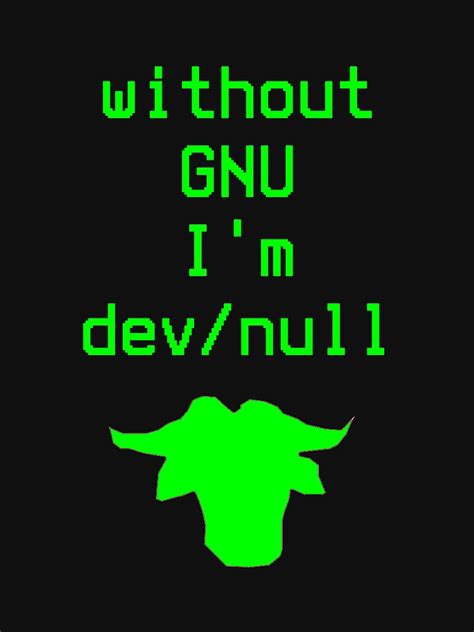 Without Gnu Im Devnull Essential T Shirt For Sale By Boscorat Redbubble