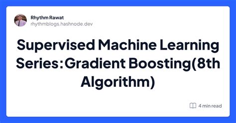 Mastering Gradient Boosting A Comprehensive Guide