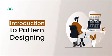 Introduction To Pattern Designing Geeksforgeeks