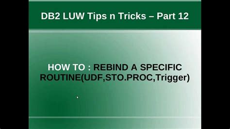 Db2 Tips N Tricks Part 12 How To Rebind A Specific Routineudftriggerstoproc Youtube