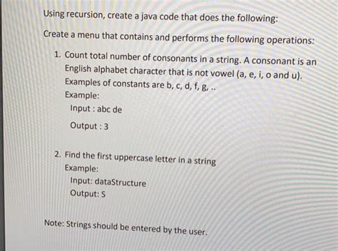 Solved Using Recursion Create A Java Code That Does The