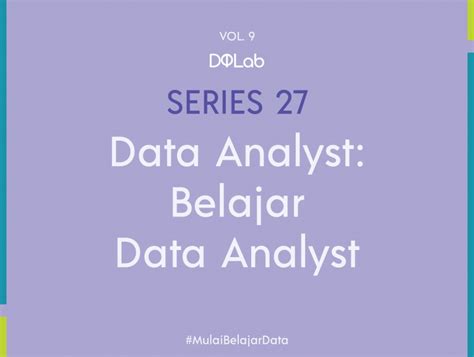 Belajar Data Analyst 3 Tools Populer Untuk Mulai Belajar M