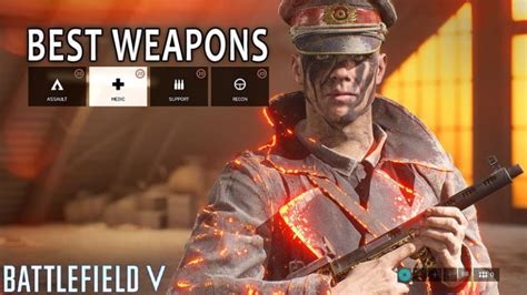 Battlefield 5 Best Weapons For Each Class Gamefa English Site