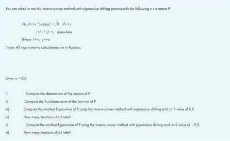 Solved You Are Asked To Test The Inverse Power Method With