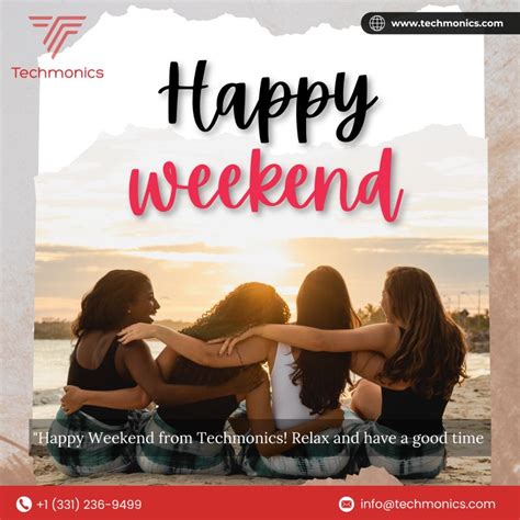 Techmonics Solutions Inc On Linkedin Happyweekend Relax Techmonics