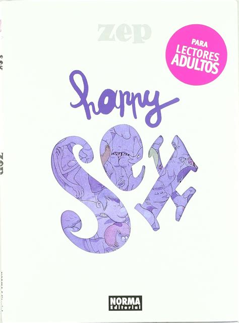 Happy Sex Spanish Edition Zep Amazon Com Books