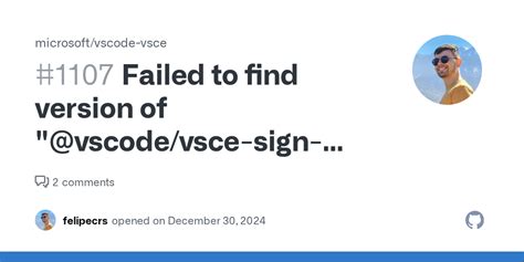 Failed To Find Version Of Vscodevsce Sign Win32 Arm · Issue 1107