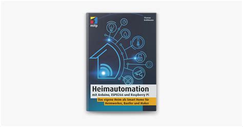 ‎heimautomation mit arduino esp8266 und raspberry pi by thomas brühlmann on apple books