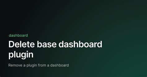 Delete Base Dashboard Plugin Teable