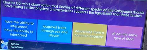 Solved Charles Darwins Observation That Finches Of Different Species On The Galápagos Islands