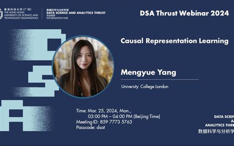 Data Science And Analytics Thrust Seminar Causal Representation Learning University Event