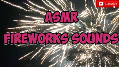 Asmr Fireworks 💥 Sounds Youtube