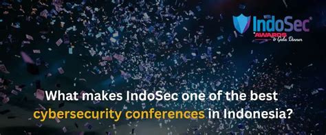 Indosec One Of Indonesias Best Cybersecurity Conferences