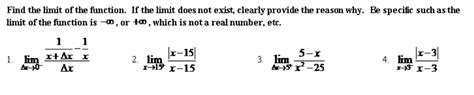 Solved Find The Limit Of The Function If The Limit Does Not Chegg Com