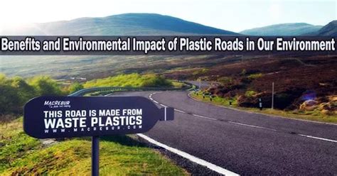Benefits And Environmental Impact Of Plastic Roads In Our Environment Assignment Point