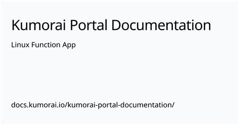 Linux Function App Kumorai Platform Documentation