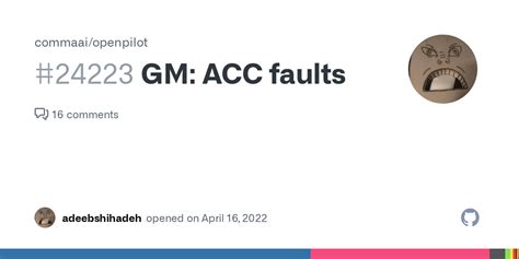 Gm Acc Faults · Issue 24223 · Commaaiopenpilot · Github