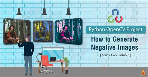 Python Opencv Project How To Generate Negative Image Techvidvan